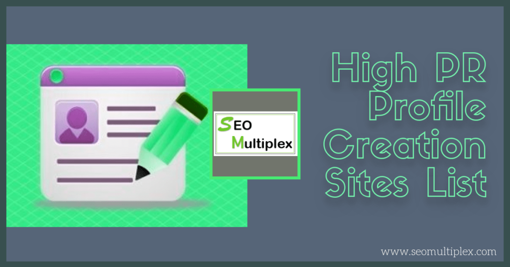 🥇 750+ High DA Free Profile Creation Sites List 2021